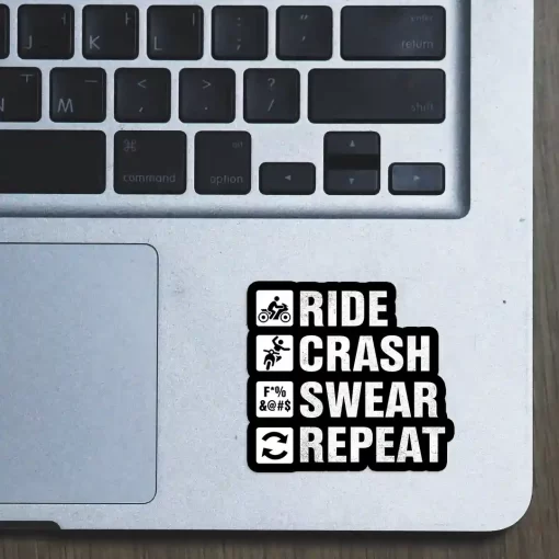Ride Crash Swear Repeat - Laptop Sticker - Dot Badges