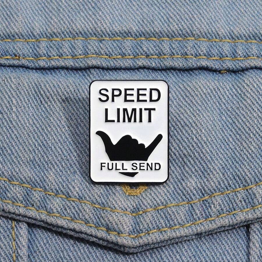 Speed Limit Full Send - Brooch Enamel Pin - Dot Badges