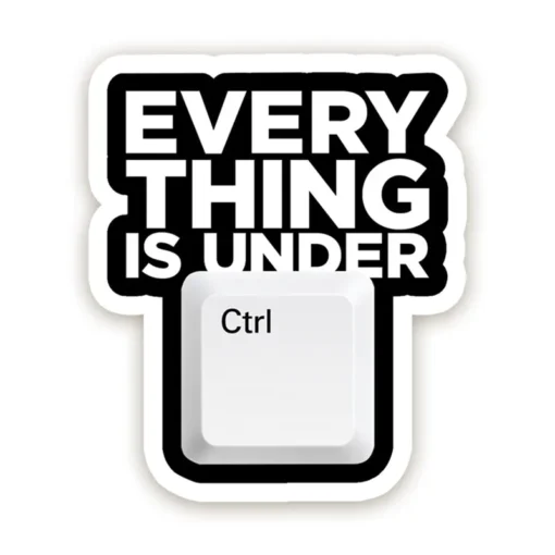 Everything Is Under Control - Laptop Sticker - Dot Badges