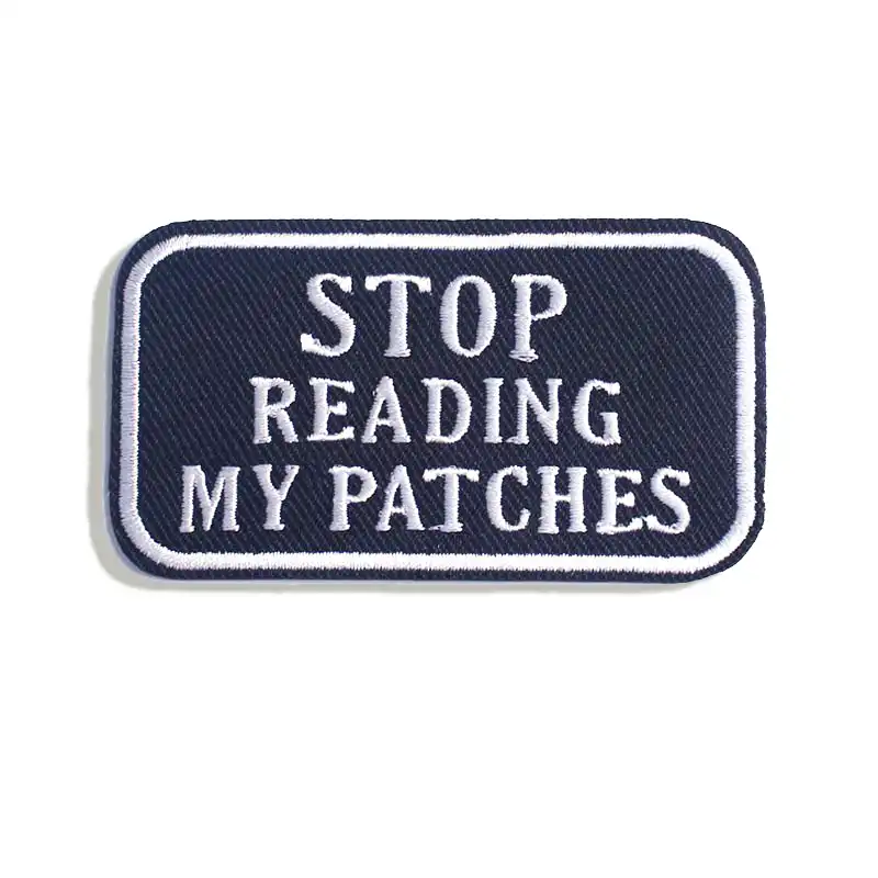 Stop Reading My Patches - Embroidered Iron-On Patch - Dot Badges